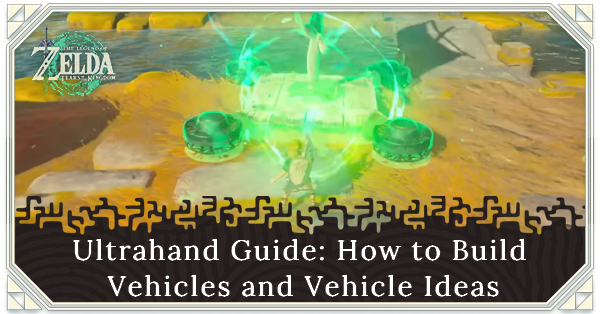 Ultrahand Guide: How to Build Vehicles and Vehicle Ideas | Zelda: Tears ...