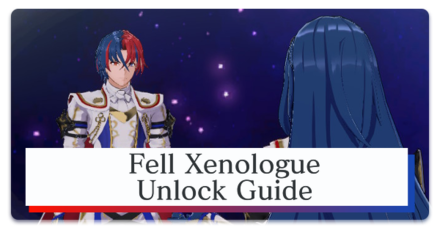 How to Unlock the Fell Xenologue | Fire Emblem Engage (FE Engage)｜Game8