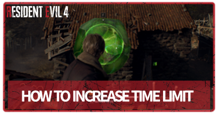 How to Increase Time Limit | Resident Evil 4 Remake (RE4)｜Game8
