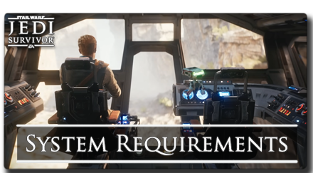 PC System Requirements | Star Wars Jedi Survivor｜Game8