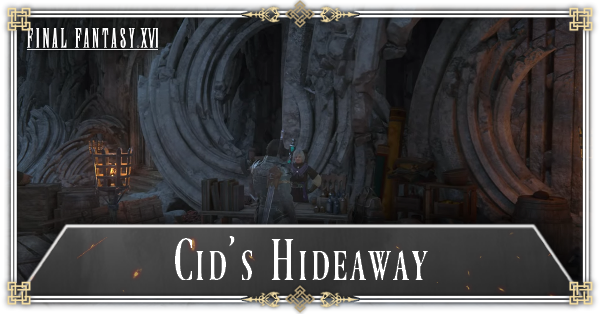 Everything You Can Do at Cid's Hideaway | Final Fantasy 16 (FF16)｜Game8