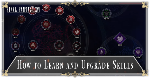 How to Learn and Upgrade Abilities and Skills | Final Fantasy XVI (FF16 ...