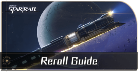 Reroll Guide - How to Reroll and if It's Worth It | Honkai: Star Rail｜Game8