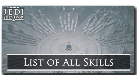 List of Skills and Skill Trees | Star Wars Jedi Survivor｜Game8