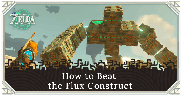 Flux Construct I Locations and How to Beat | Zelda: Tears of the Kingdom (TotK)｜Game8