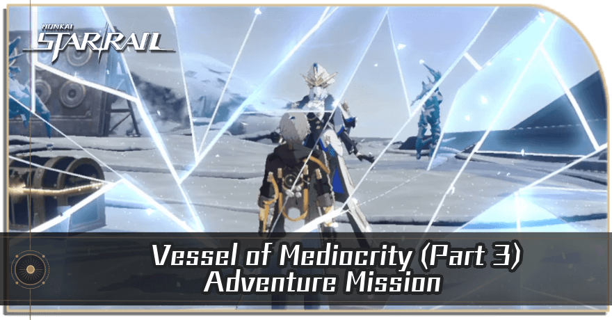 Cyrille Quest Guide - Vessel of Mediocrity (Part 3) | Honkai: Star Rail ...