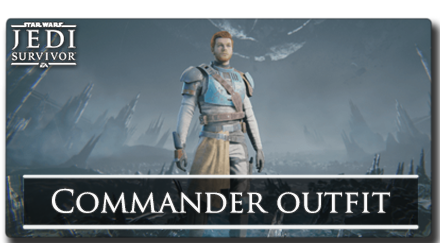 How to Get Commander Outfit and Colors | Star Wars Jedi Survivor｜Game8