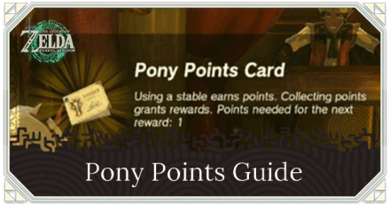 Pony Points Guide: Rewards and Perks | Zelda: Tears of the Kingdom (TotK)｜Game8