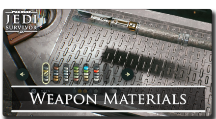List of All Weapon Materials | Star Wars Jedi Survivor｜Game8