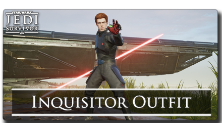 Can You Get the Inquisitor Outfit? | Star Wars Jedi Survivor｜Game8