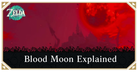Blood Moon Explained: Trigger Conditions and Effects | Zelda: Tears of ...
