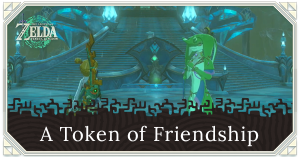 A Token of Friendship Walkthrough and How to Unlock | Zelda: Tears of ...