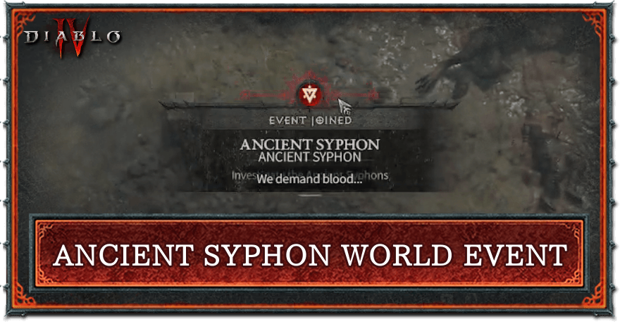 How to Complete Ancient Syphon World Event | Diablo 4 (D4)｜Game8