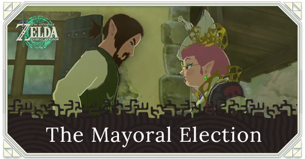 The Mayoral Election Walkthrough and How to Unlock | Zelda: Tears of ...