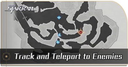 Enemy Tracking Guide | Honkai: Star Rail｜Game8