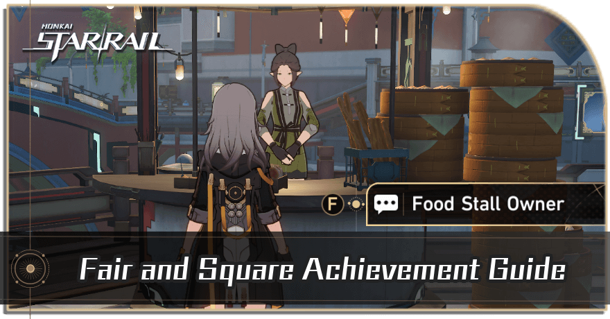 How to Get the Fair and Square Achievement | Honkai: Star Rail｜Game8