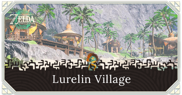 Lurelin Village Location: Shops and Points of Interest | Zelda: Tears ...