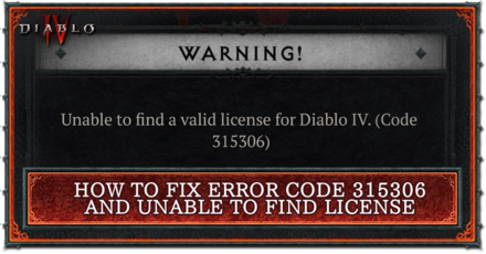 How to Fix Error Code 315306 and Unable to Find a Valid License | Diablo 4 (D4)｜Game8