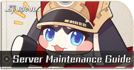 2 1 Maintenance Schedule Start And End Time Honkai Star Rail Game8