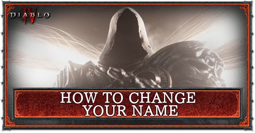 Can You Change Your Name? | Diablo 4 (D4)｜Game8
