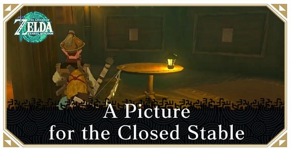 A Picture for the Closed Stable Complete Walkthrough | Zelda: Tears of the Kingdom (TotK)｜Game8