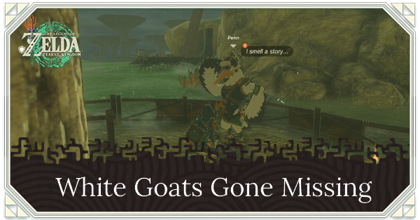 White Goats Gone Missing Walkthrough and How to Unlock | Zelda: Tears of the Kingdom (TotK)｜Game8