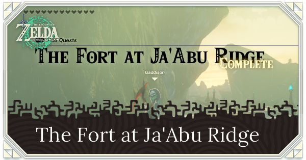 The Fort at Ja'Abu Ridge Walkthrough and How to Unlock | Zelda: Tears ...