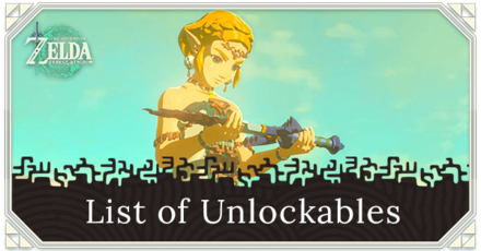 List of Unlockables | Zelda: Tears of the Kingdom (TotK)｜Game8