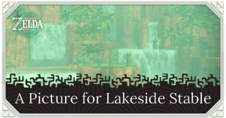 A Picture for Lakeside Stable Walkthrough and How to Unlock | Zelda: Tears of the Kingdom (TotK ...