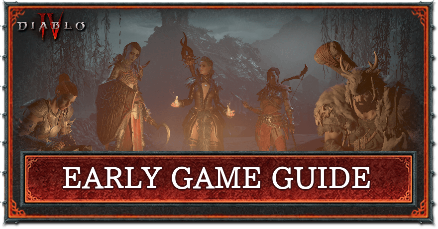 Early Game Guide: What to Do First | Diablo 4 (D4)｜Game8