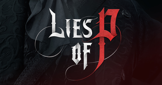 Lies of P Demo Review | Not Gonna Lie, It's Really Good｜Game8