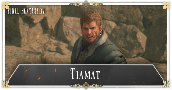 How to Beat Tiamat | Final Fantasy 16 (FF16)｜Game8