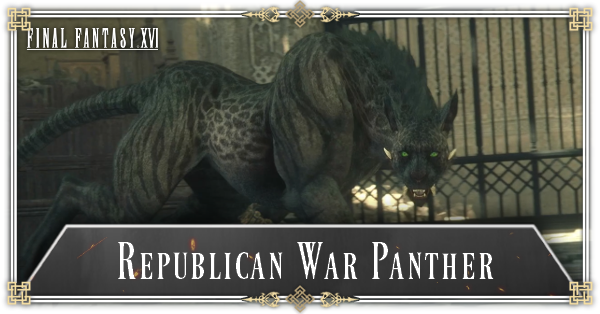 How to Beat Republican War Panther | Final Fantasy 16 (FF16)｜Game8