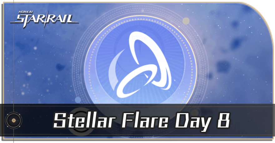 Comatose for but a Second Day 8 Guide | Honkai: Star Rail｜Game8