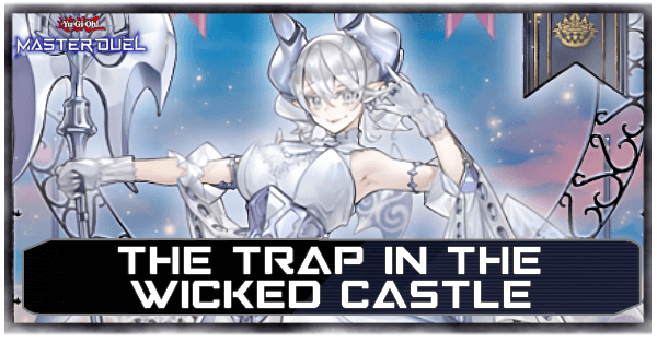 The Trap in the Wicked Castle Secret Pack | Yu-Gi-Oh! Master Duel｜Game8