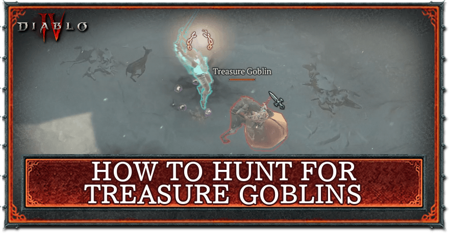 How to Hunt for Treasure Goblins | Diablo 4 (D4)｜Game8