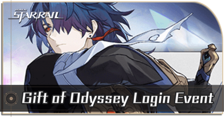 Gift of Odyssey Daily Login Event Guide | Honkai: Star Rail｜Game8