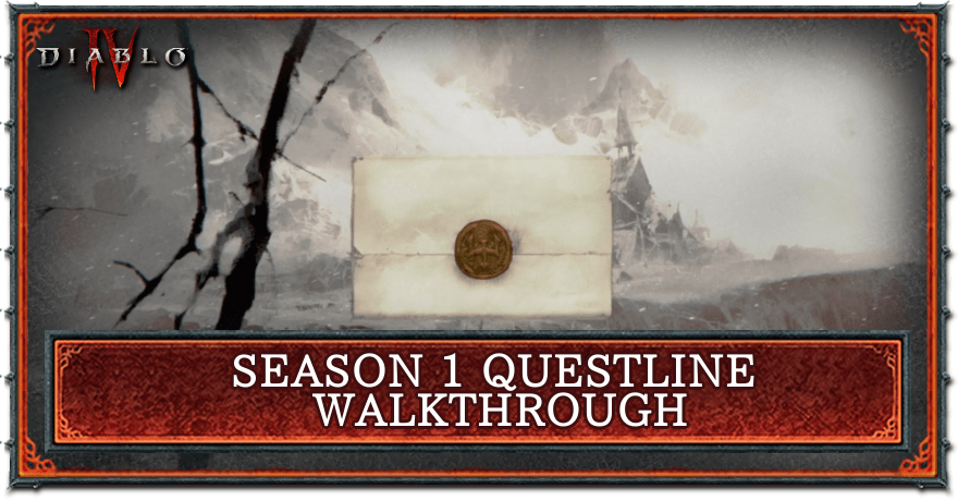 Season 1 Questline Walkthrough | Diablo 4 (D4)｜Game8