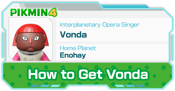 How to Get Vonda | Pikmin 4｜Game8