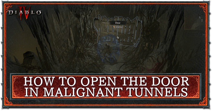 How to Open the Door in Malignant Tunnels | Diablo 4 (D4)｜Game8