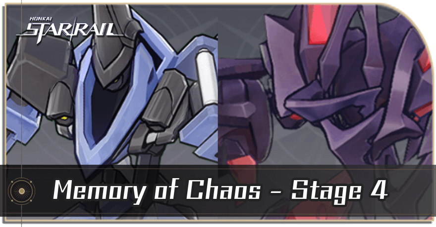 Memory of Chaos Stage 4 Guide for Version 1.2 | Honkai: Star Rail｜Game8
