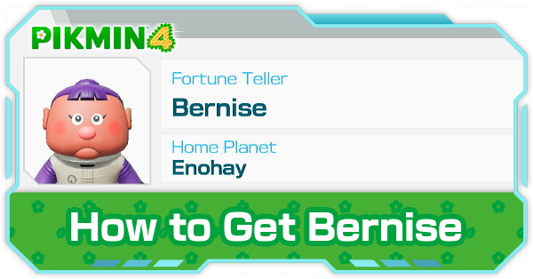 How to Get Bernise | Pikmin 4｜Game8