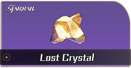 Lost Crystal Locations and How to Get It | Honkai: Star Rail｜Game8