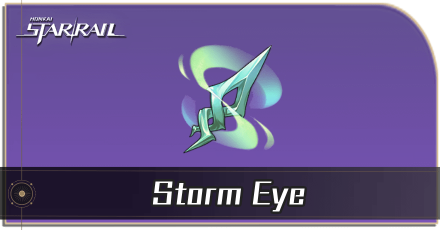 Storm Eye Locations and How to Get It | Honkai: Star Rail｜Game8