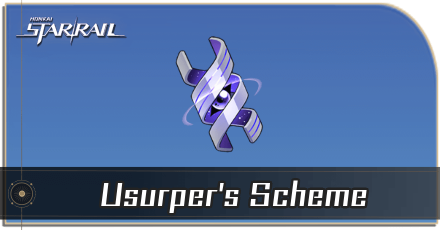 Usurper's Scheme Locations and How to Get It | Honkai: Star Rail｜Game8
