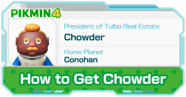 How to Get Chowder | Pikmin 4｜Game8