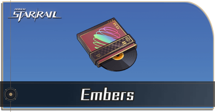 Embers Location and How to Use | Honkai: Star Rail｜Game8
