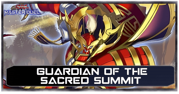 Guardian of the Sacred Summit Secret Pack | Yu-Gi-Oh! Master Duel｜Game8