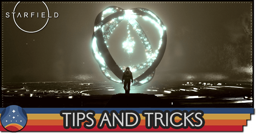 Tips and Tricks: A Beginner's Guide to Starfield | Starfield｜Game8