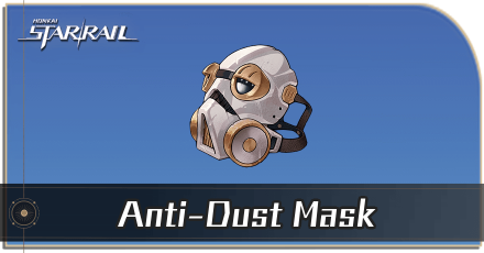 Anti-Dust Mask Location and How to Use | Honkai: Star Rail｜Game8